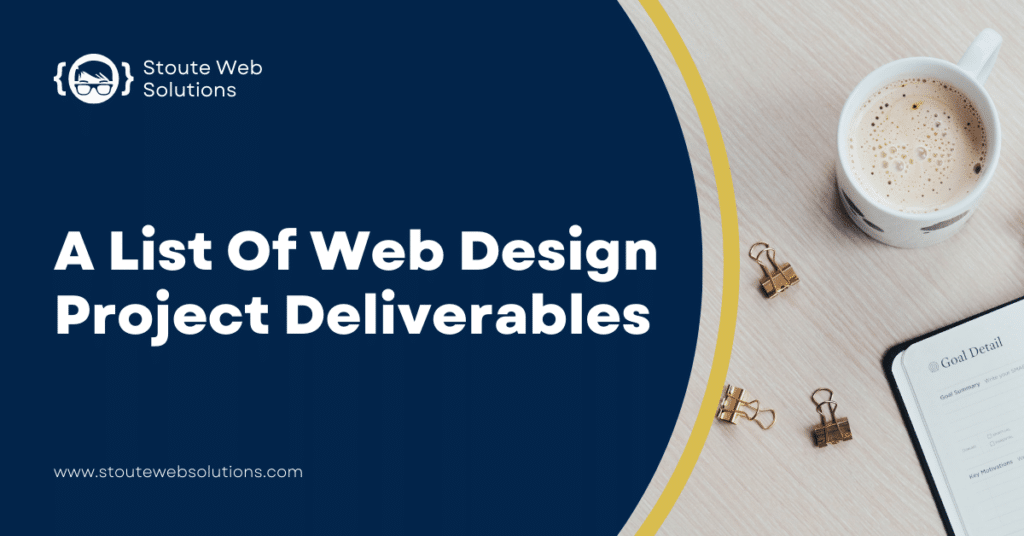 Essential Web Design Project Deliverables | Stoute